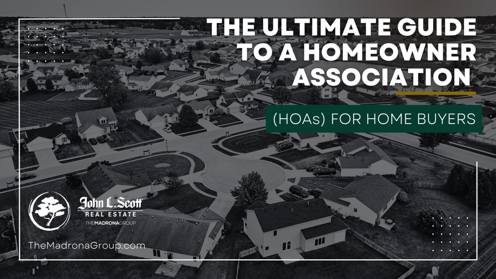 The Ultimate Guide To A Homeowner Association Hoas For Home Buyers